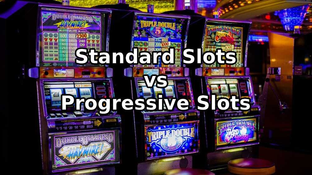 Epic Standard Slots vs Progressive Slots